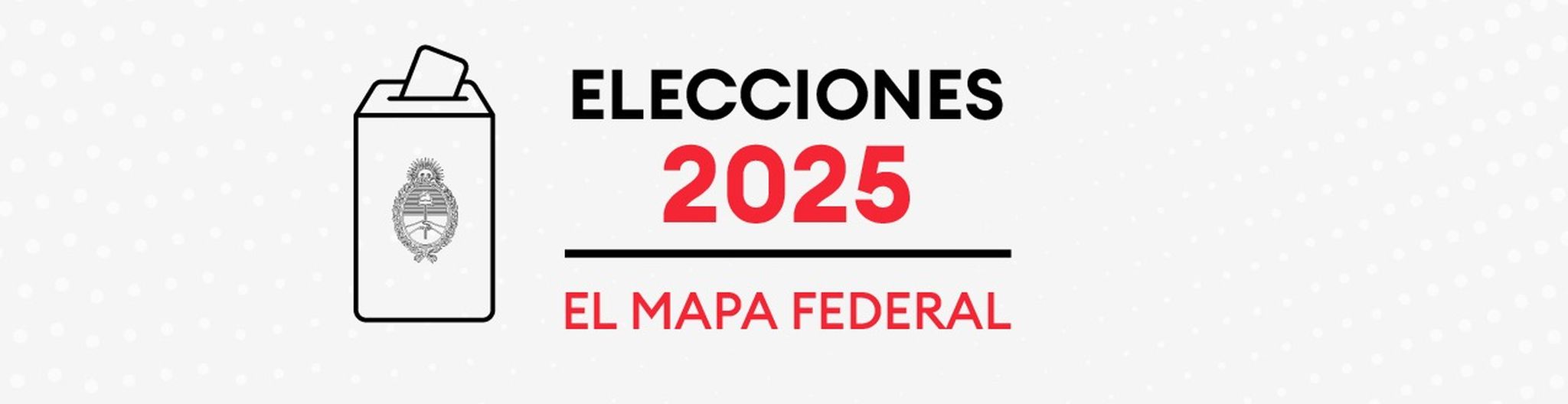 Elecciones 2025 - el mapa federal